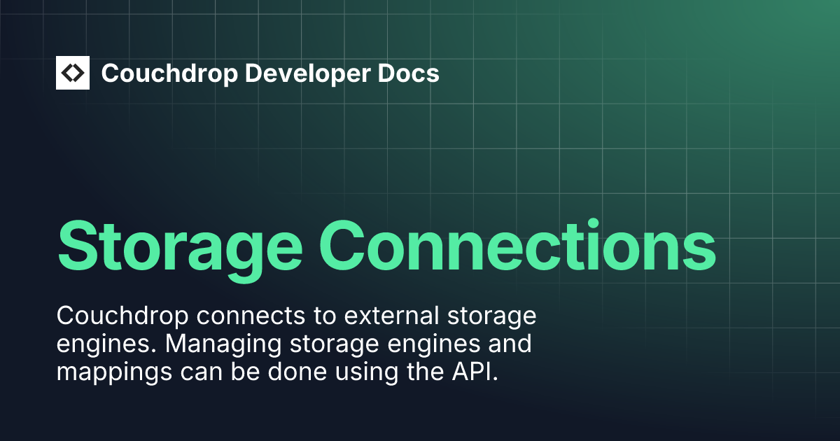 Storage Connections | Couchdrop Developer Docs