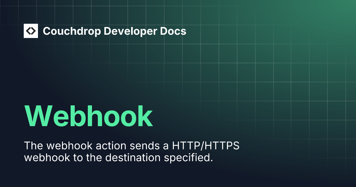 Webhook | Couchdrop Developer Docs