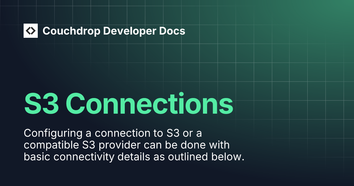 S3 Connections | Couchdrop Developer Docs