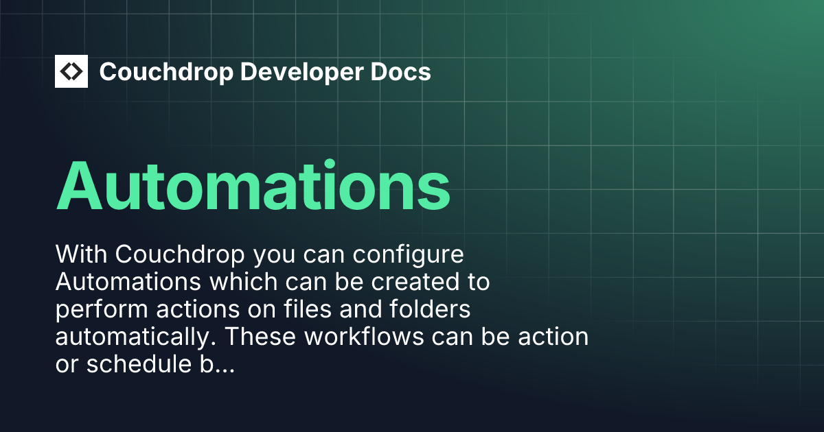 Automations | Couchdrop Developer Docs