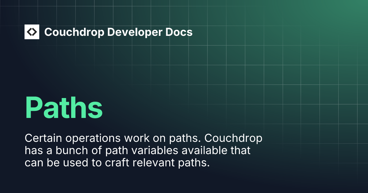 Paths | Couchdrop Developer Docs